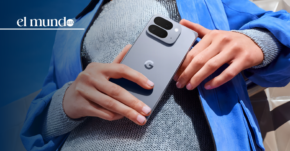 Google Pixel 10 llega a México con IA en la palma de tu mano - El Mundo MX
